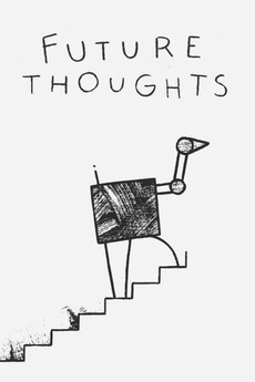 ‎Future Thoughts (2018) directed by Loek Vugs • Reviews, film + cast • Letterboxd