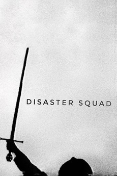 ‎Disaster Squad • Reviews, film + cast • Letterboxd