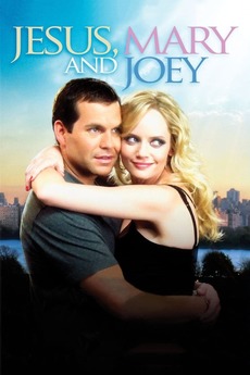 ‎Jesus, Mary and Joey (2006) directed by James Quattrochi • Reviews ...