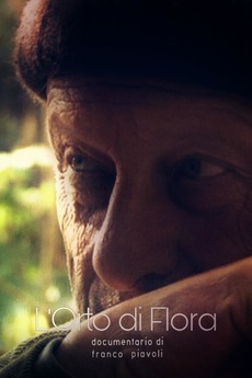 ‎Flora's Garden (2009) directed by Franco Piavoli • Reviews, film ...