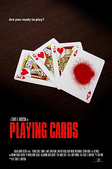 ‎Playing Cards (2017) directed by Stuart G. Robertson • Film + cast ...
