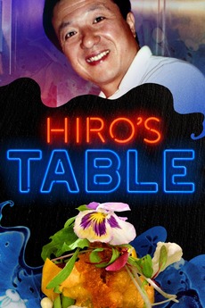 ‎Hiro's Table (2018) directed by Lynn Hamrick • Reviews, film + cast ...