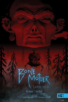 ‎Bone Mother (2018) directed by Dale Hayward, Sylvie Trouvé • Reviews ...