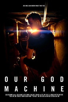 ‎Our God Machine (2018) directed by Dana James Jones • Reviews, film ...