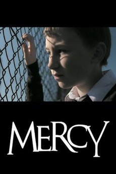 ‎Mercy (2004) directed by Candida Scott Knight • Film + cast • Letterboxd