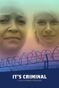 ‎It's Criminal (2017) directed by Signe Taylor • Reviews, film + cast ...