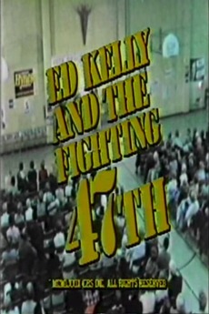 ‎Ed Kelly and the Fighting 47th (1979) directed by Scott Craig • Film ...