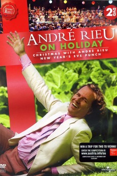 ‎Andre Rieu: On Holiday (2007) • Reviews, film + cast • Letterboxd