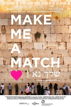 ‎Make Me a Match (2013) directed by Wendla Nölle • Reviews, film + cast ...