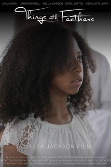 ‎Things With Feathers (2018) directed by Jalea Jackson • Reviews, film ...