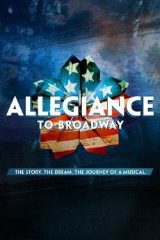 ‎Allegiance to Broadway (2018) • Film + cast • Letterboxd