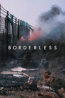 ‎Borderless (2019) directed by Caolan Robertson, George Llewelyn-John ...