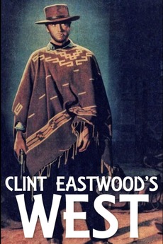 ‎Clint Eastwood's West (2011) directed by Gary Leva • Reviews, film ...