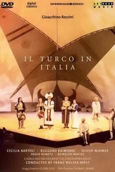 ‎Rossini: Il turco in Italia (Opernhaus Zurich) (2002) directed by ...