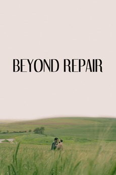 ‎Beyond Repair (2018) directed by Chadlee Skrikker • Reviews, film ...