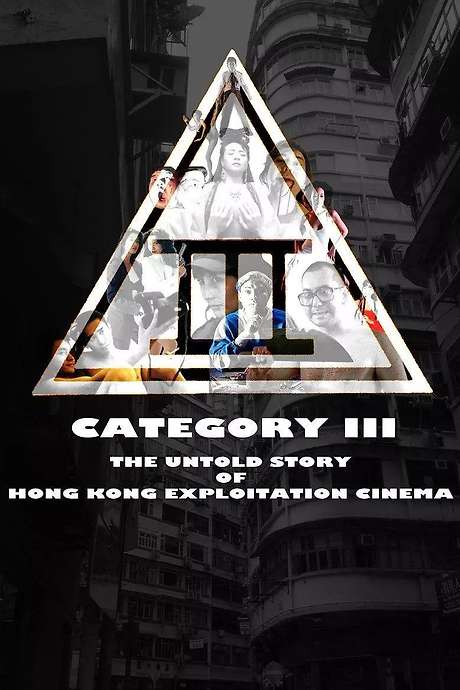 ‎Category III: The Untold Story of Hong Kong Exploitation Cinema (2018 ...