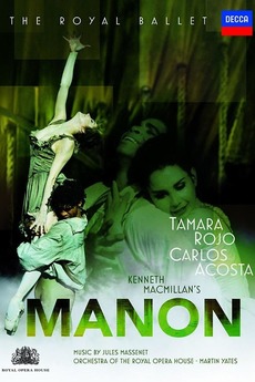 ‎Manon (The Royal Ballet) (2008) directed by Ross MacGibbon • Film ...