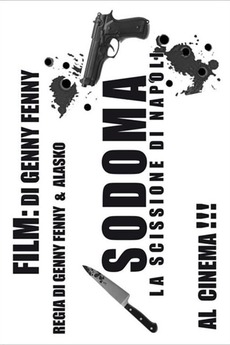 ‎Sodoma - La scissione di Napoli (2015) directed by Genny Fenny • Film ...
