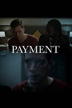 ‎Payment (2018) directed by Ben Larned • Reviews, film + cast • Letterboxd