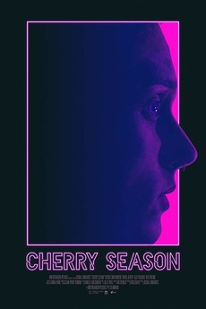 ‎Cherry Season (2019) directed by Joshua Longhurst • Reviews, film ...
