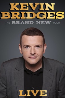 ‎Kevin Bridges: The Brand New Tour (2018) • Reviews, film + cast ...