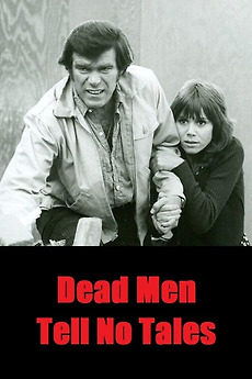 ‎Dead Men Tell No Tales (1971) directed by Walter Grauman • Reviews ...