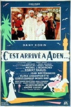 ‎It Happened in Aden (1956) directed by Michel Boisrond • Film + cast ...