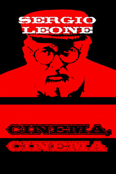 ‎Sergio Leone: cinema, cinema (2001) directed by Carles Prats • Reviews ...