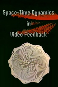 ‎Space-Time Dynamics in Video-Feedback (1984) directed by James P ...