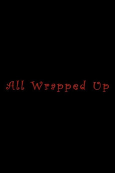 ‎All Wrapped Up (2008) directed by Heather Sinclair • Reviews, film ...
