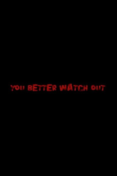 ‎You Better Watch Out (2008) directed by Nico Sorensen, Isabel Samaras ...