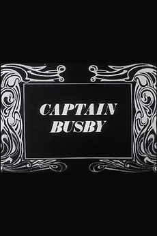 ‎Captain Busby: The Even Tenour of Her Ways (1967) directed by Ann ...