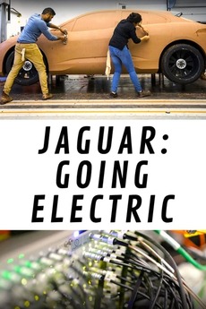 ‎Jaguar: Going Electric (2018) directed by Ben Lawrie • Reviews, film ...