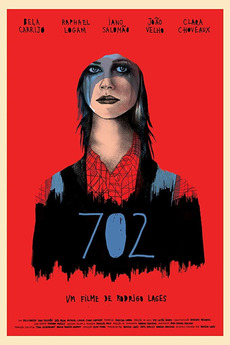 ‎702 (2016) directed by Rodrigo Lages • Reviews, film + cast • Letterboxd