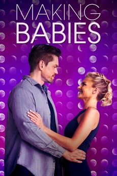 ‎Making Babies (2018) directed by Josh F. Huber • Reviews, film + cast ...