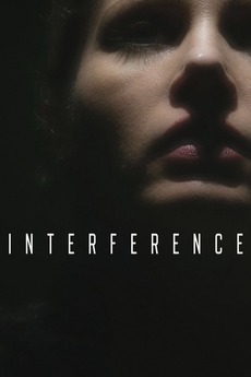 ‎Interference (2018) directed by Linda Di Franco • Reviews, film + cast • Letterboxd