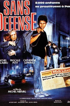 ‎Sans défense (1989) directed by Michel Nerval • Film + cast • Letterboxd