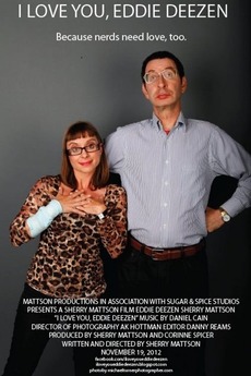 ‎I Love You, Eddie Deezen (2012) directed by Sherry Mattson • Reviews ...