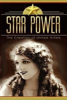 ‎Star Power: The Creation Of United Artists (1998) directed by Hugh ...