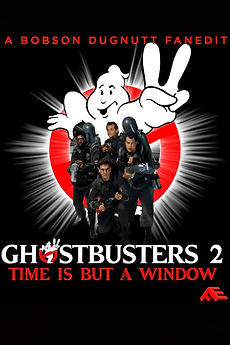 ‎Time Is But a Window: Ghostbusters 2 and Beyond (2014) • Reviews, film ...