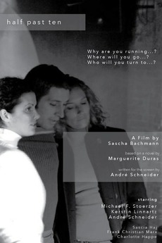 ‎Half Past Ten (2008) directed by Sascha Bachmann • Film + cast ...