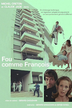 ‎Fou comme François (1979) directed by Gérard Chouchan • Film + cast ...