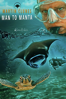 ‎Martin Clunes: Man to Manta (2011) directed by Dominic Ozanne ...