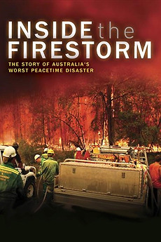 ‎Inside the Firestorm (2010) directed by Jacob Hickey • Reviews, film ...