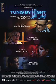 ‎Tunis by Night (2017) directed by Elyes Baccar • Reviews, film + cast ...