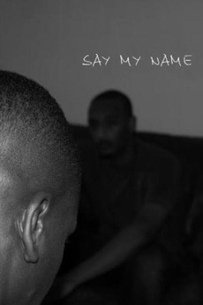 ‎Say My Name (2009) directed by Adaora Nwandu • Film + cast • Letterboxd