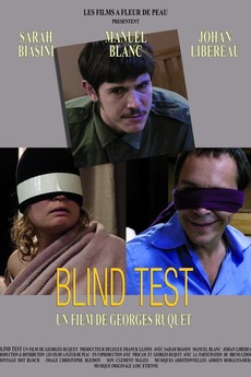 ‎Blind Test (2010) directed by Georges Ruquet • Film + cast • Letterboxd