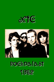 ‎XTC: Live at Rockpalast (1982) • Reviews, film + cast • Letterboxd