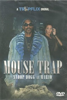 ‎Mouse Trap (2015) directed by JT the Bigga Figga • Reviews, film ...