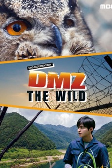 ‎DMZ, The Wild (2017) directed by Cho Sung-hyun, Kim Jin-man et al ...